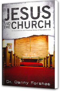 Deepen Your Love for Jesus and His Church | Danny Forshee Evangelistic ...